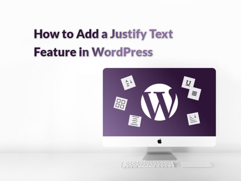 How to Add a Justify Text Feature in WordPress - WP Daddy
