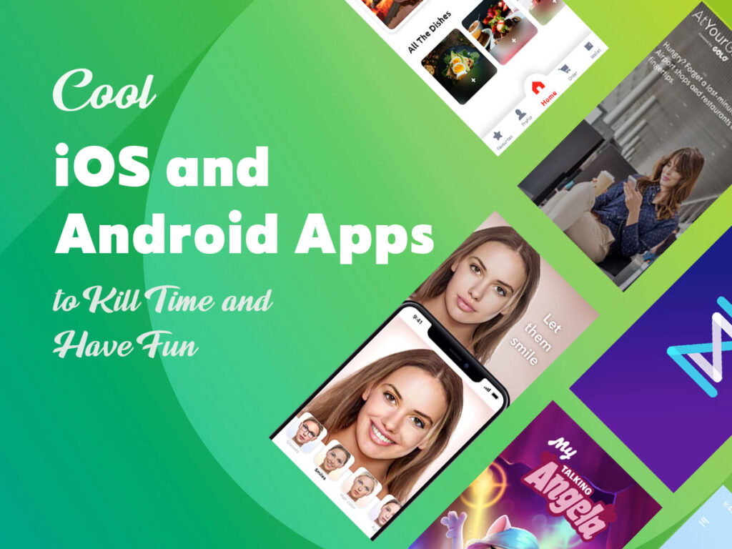 Cool iOS and Android Apps to Kill Time and Have Fun - WP Daddy