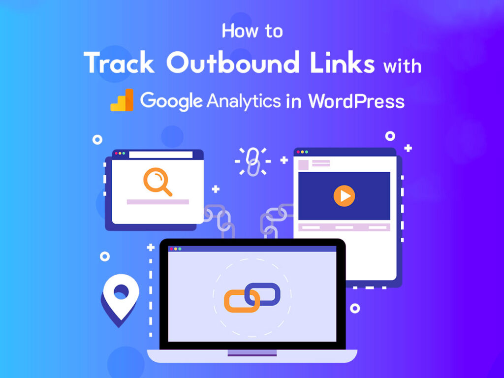 How to Track Outbound Links in WordPress - WP Daddy