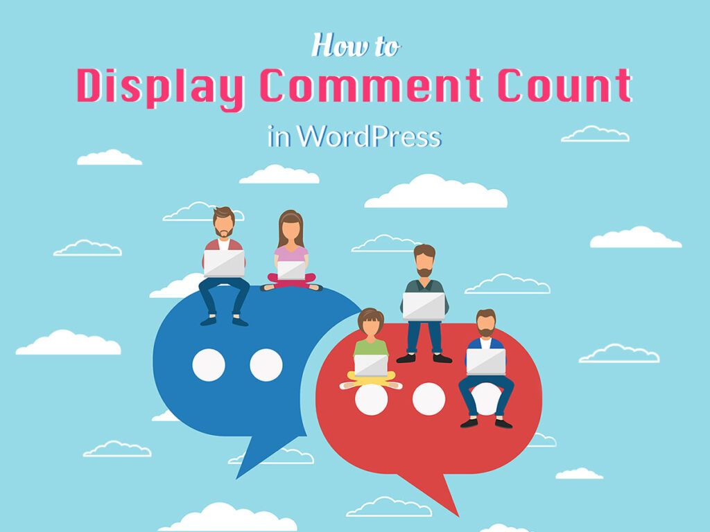 How to Display Comment Count in WordPress - WP Daddy