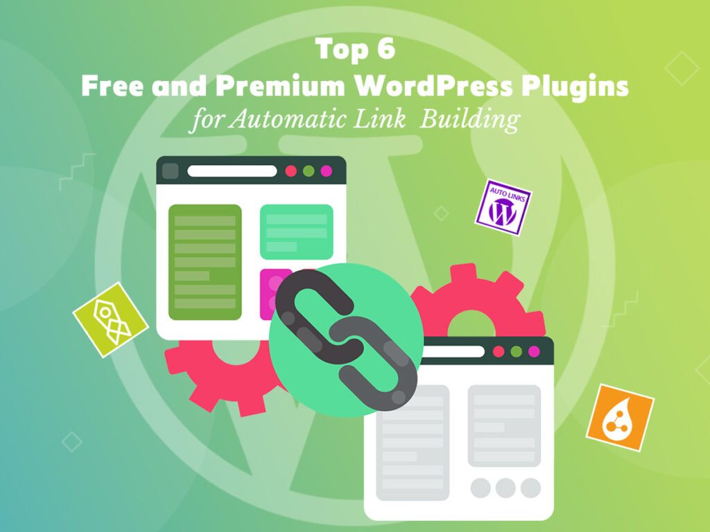 Top 6 Free and Premium Link Building WordPress Plugins - WP Daddy