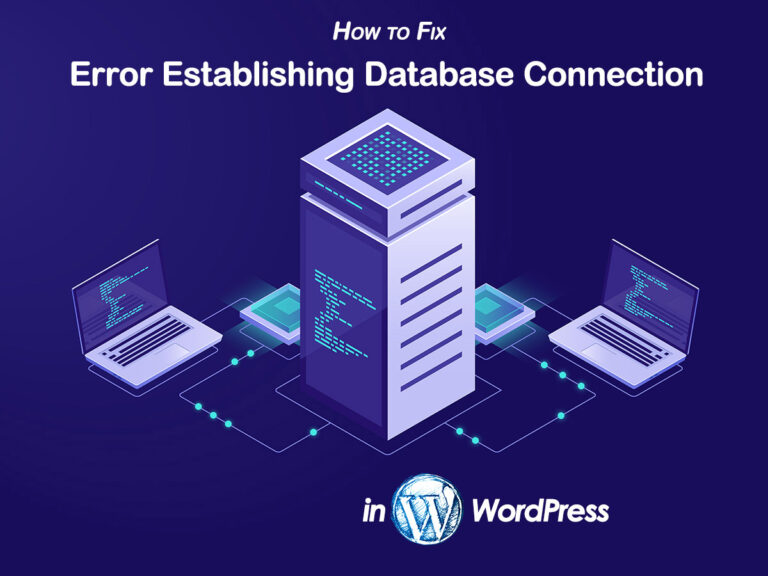 How to Fix Error Establishing Database Connection - WP Site - WP Daddy