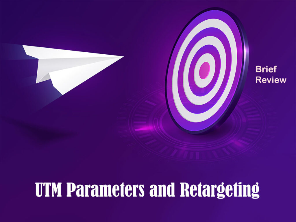 Brief Review: UTM Parameters and Retargeting - WP Daddy